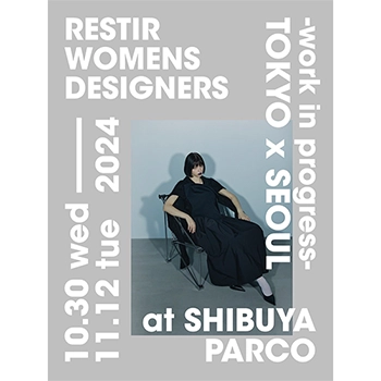 RESTIRが渋谷PARCOでPOPUPイベントを開催、東京とソウルのデザイナーブランドが集結 │ QUI - Fashion ...